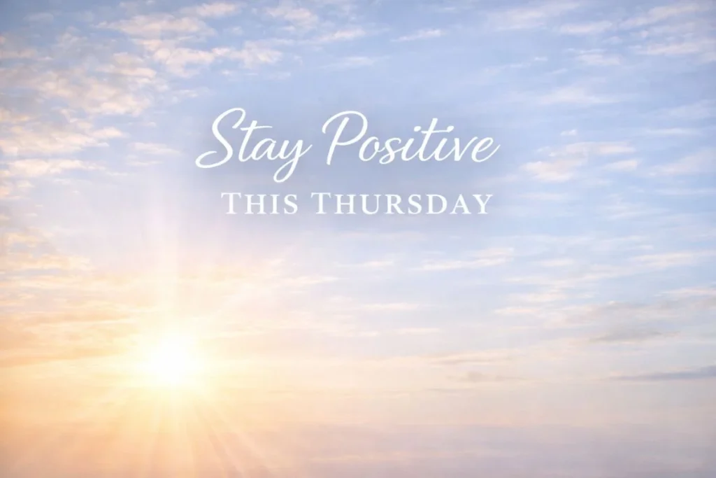 120+ Thursday Blessings, Prayers & Quotes for a Positive Day